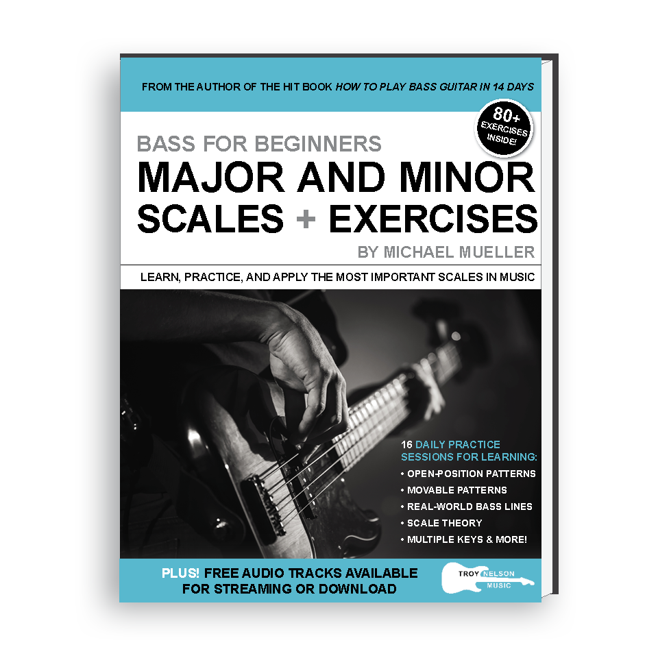 Bass for Beginners: Major & Minor Scales + Exercises Book – Troy Nelson ...