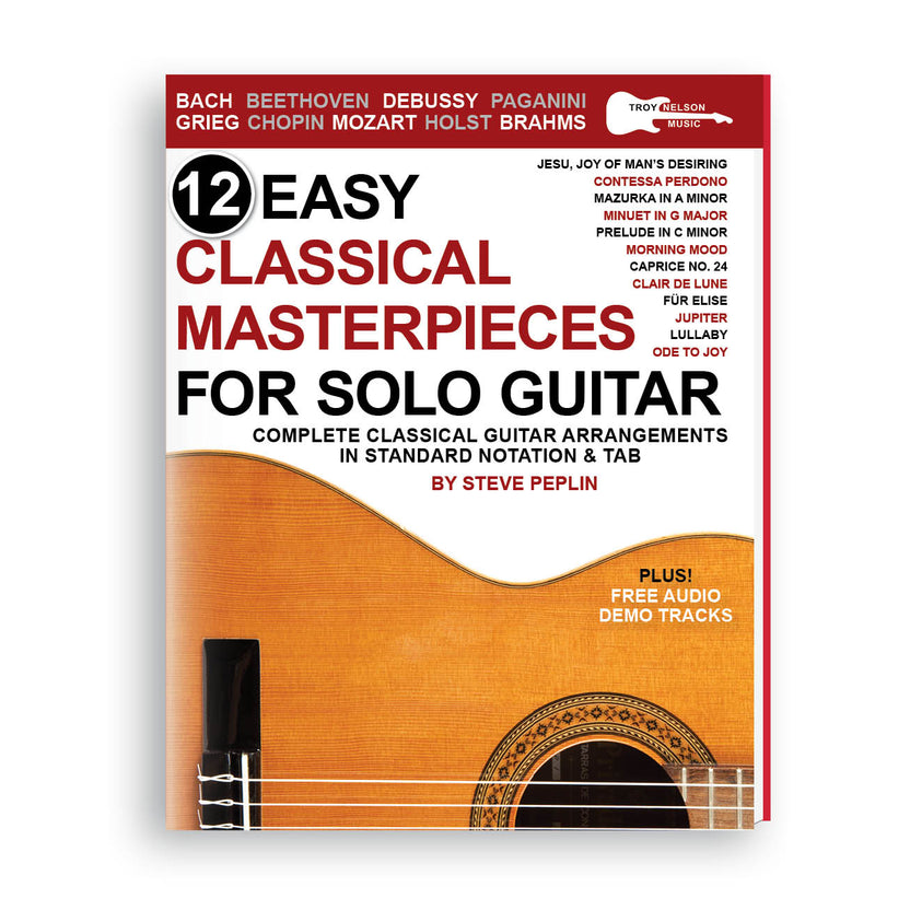 12 Easy Classical Masterpieces for Solo Guitar Songbook – Troy Nelson ...