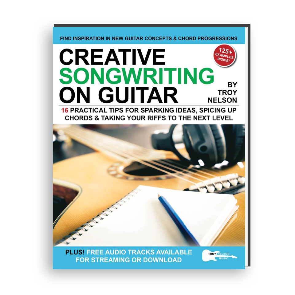 Creative Songwriting on Guitar Lesson Book – Troy Nelson Music