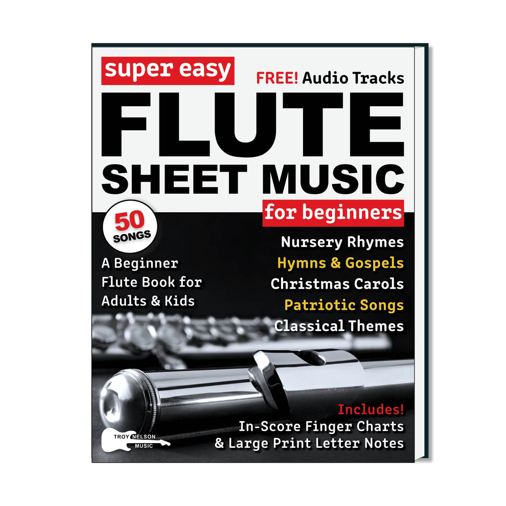 Super Easy Flute Sheet Music – Troy Nelson Music