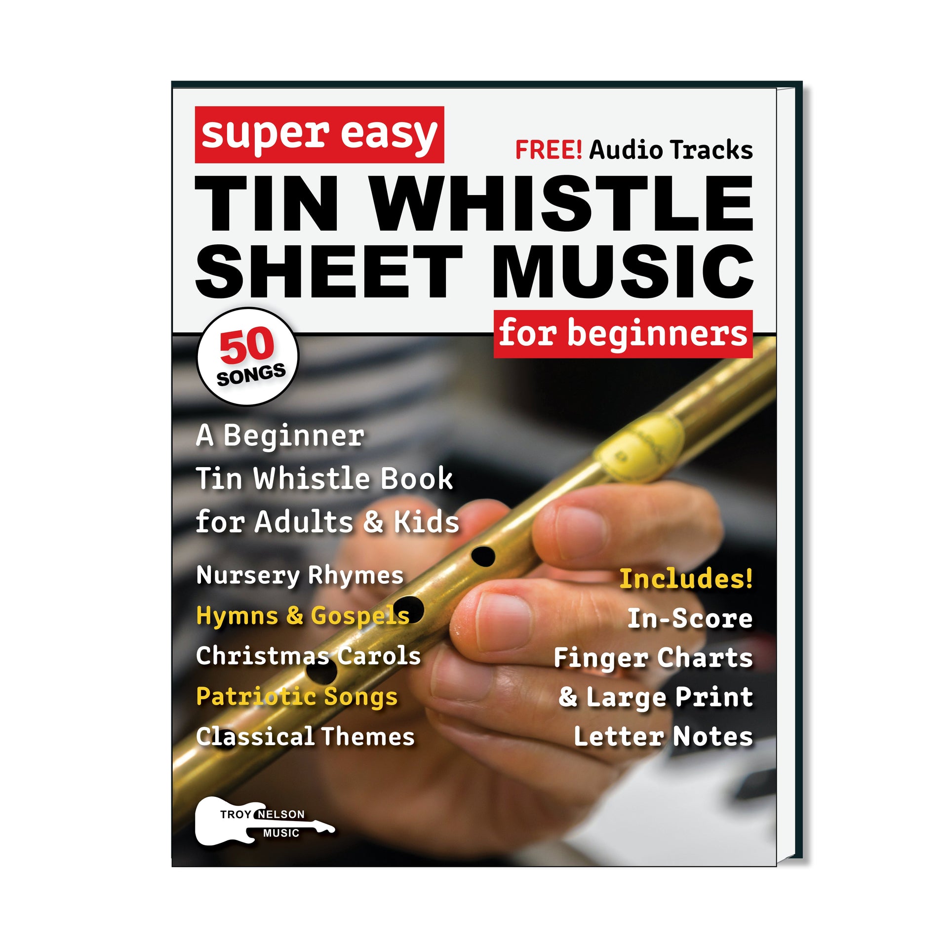 Audio for Super Easy Irish Tin Whistle – Troy Nelson Music